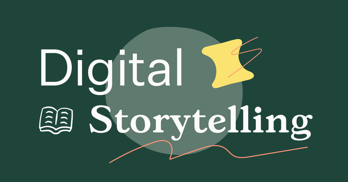 Digital Storytelling